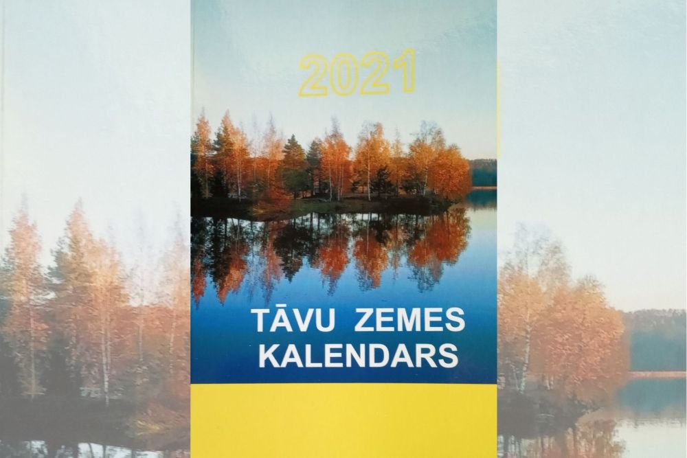 Izdūts “Tāvu zemes kalendars 2021” - lakuga.lv